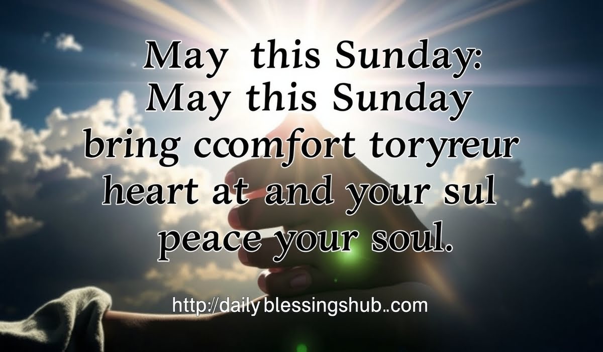 100+ Good Morning Happy Sunday Quotes, Blessings and Prayers to ...