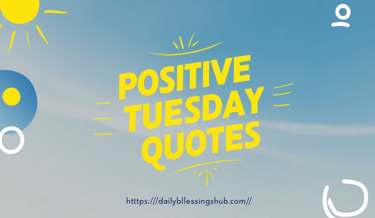 115 Tuesday Inspirational Quotes: Start Your Day with Positivity and ...