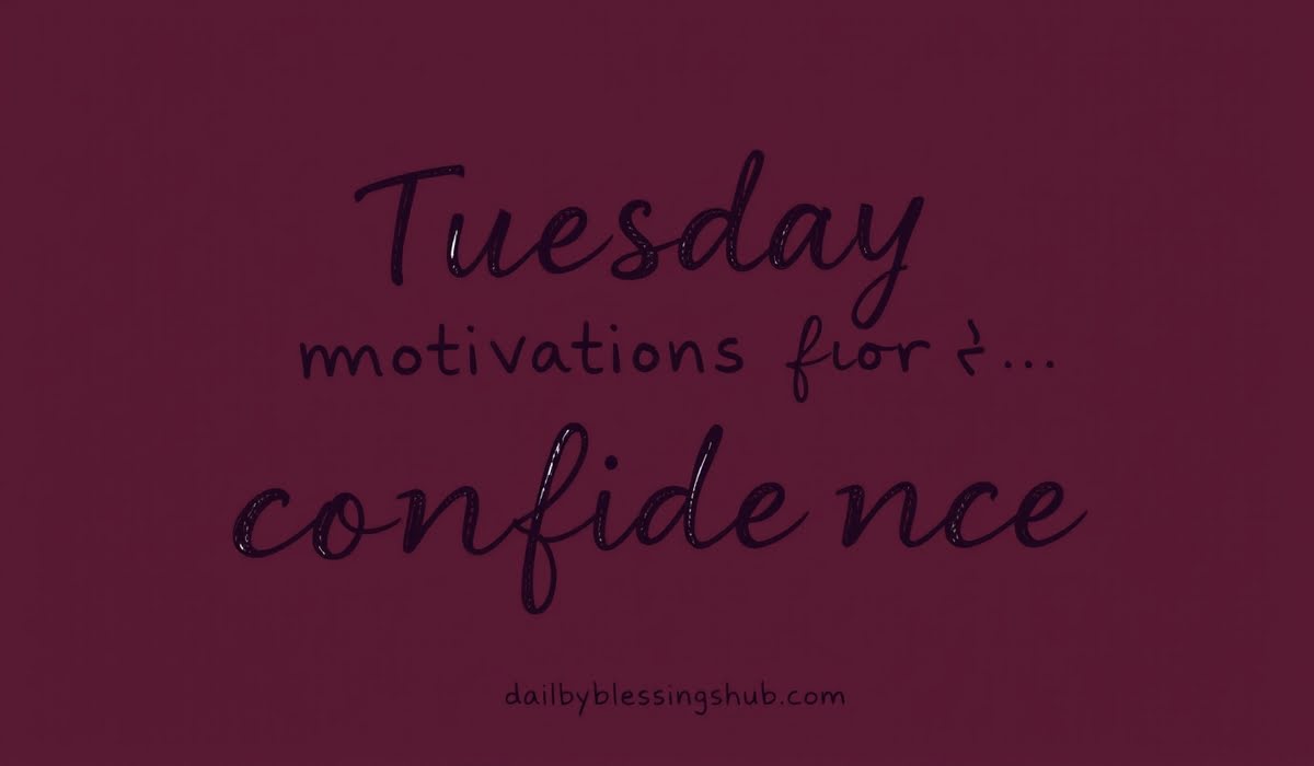 115 Tuesday Inspirational Quotes: Start Your Day with Positivity and ...