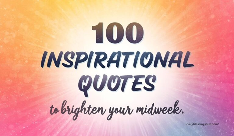 100 Wednesday Inspirational Quotes for Midweek Motivation