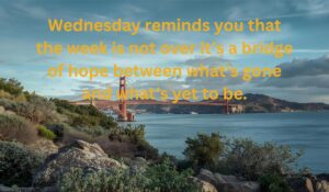 100 Wednesday Inspirational Quotes for Midweek Motivation